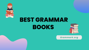 10+ Best Grammar Books: Expert's Recommendations (2023)